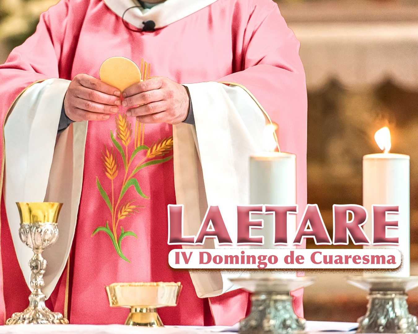 Domingo de Laetare: Un Día de Alegría en la Cuaresma - Comunicaciones ...